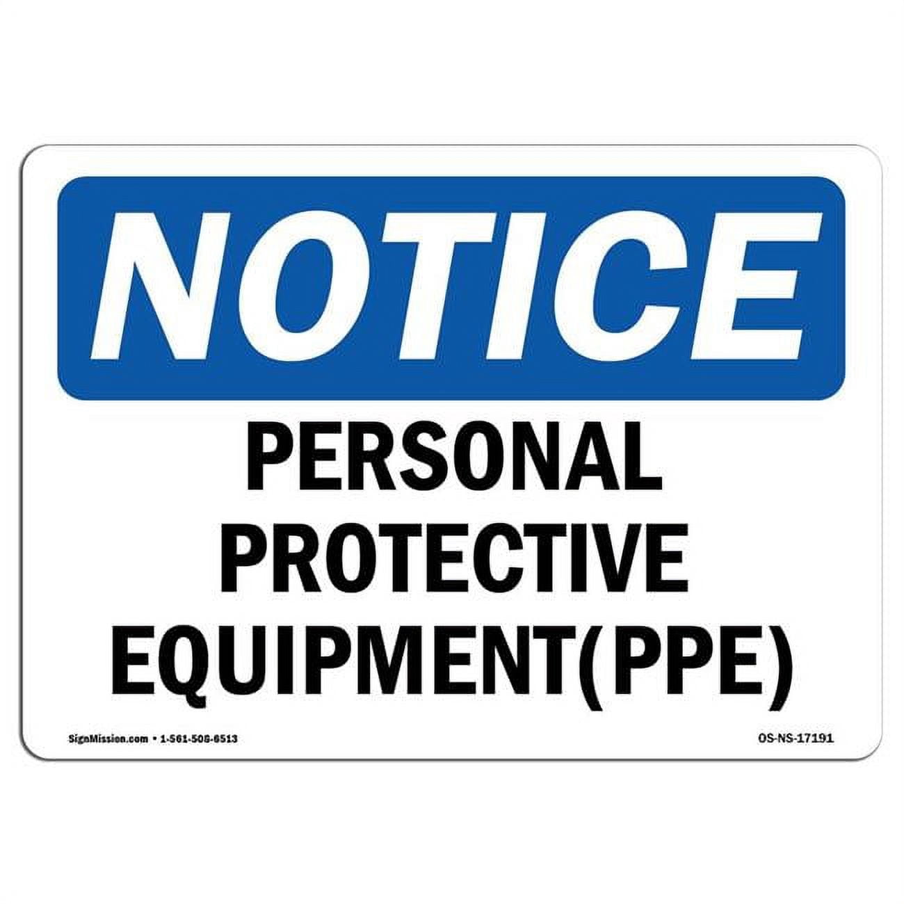 10 x 14 in. OSHA Notice Sign - Personal Protective Equipment PPE ...