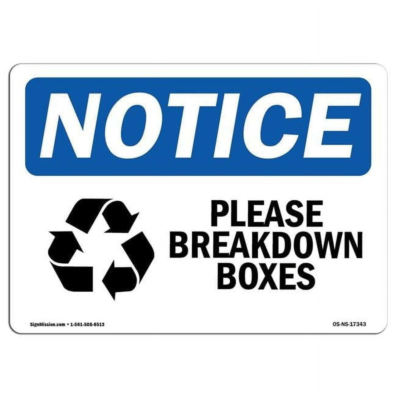 10 x 14 in. OSHA Notice Sign - Please Breakdown Boxes - Walmart.com