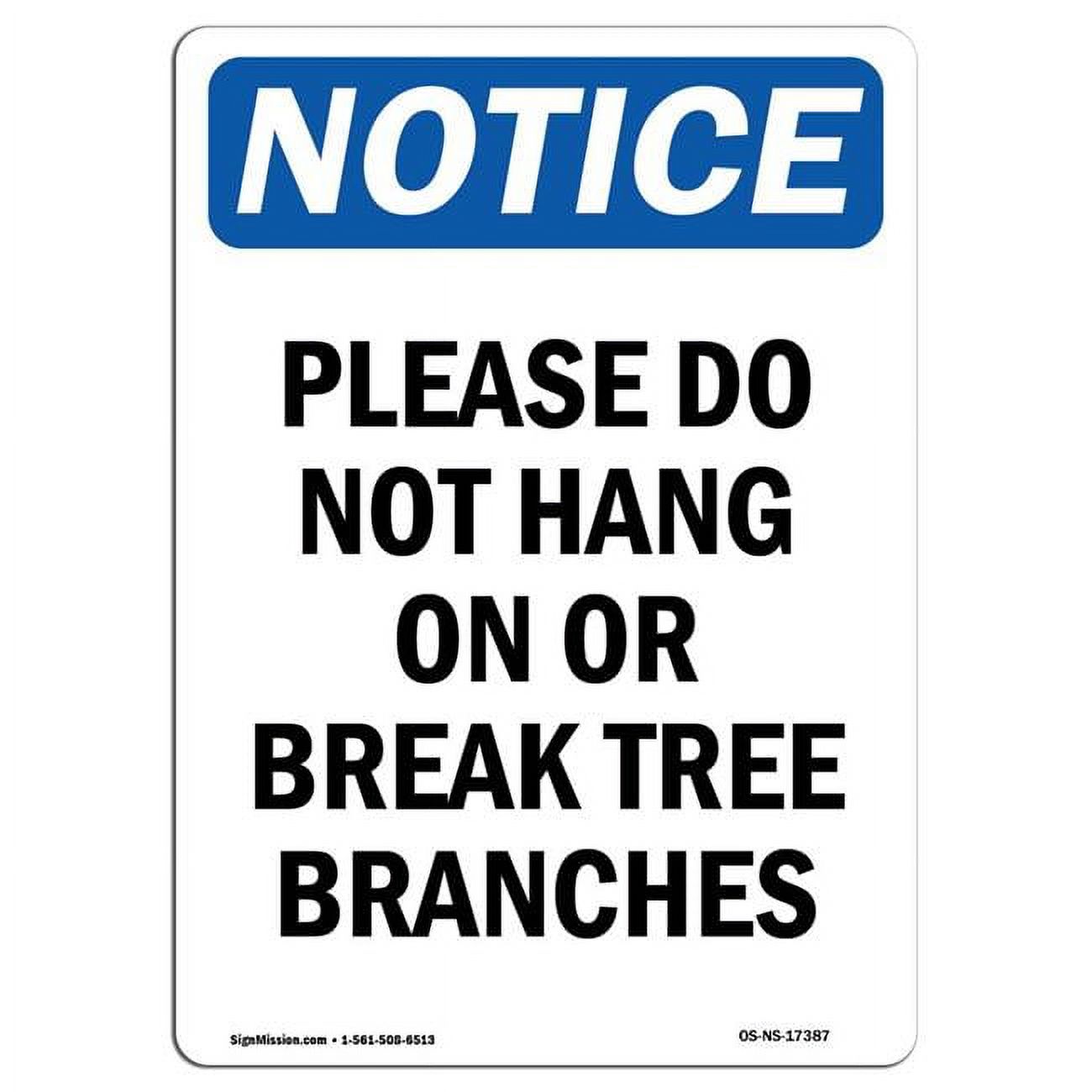 10 x 14 in. OSHA Notice Sign - Please Do Not Hang on or Break - Walmart.com