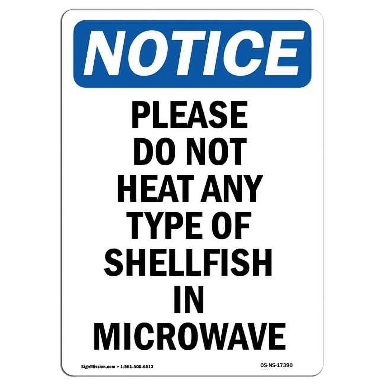 10 x 14 in. OSHA Notice Sign - Please Do Not Heat Any Type of Shellfish ...