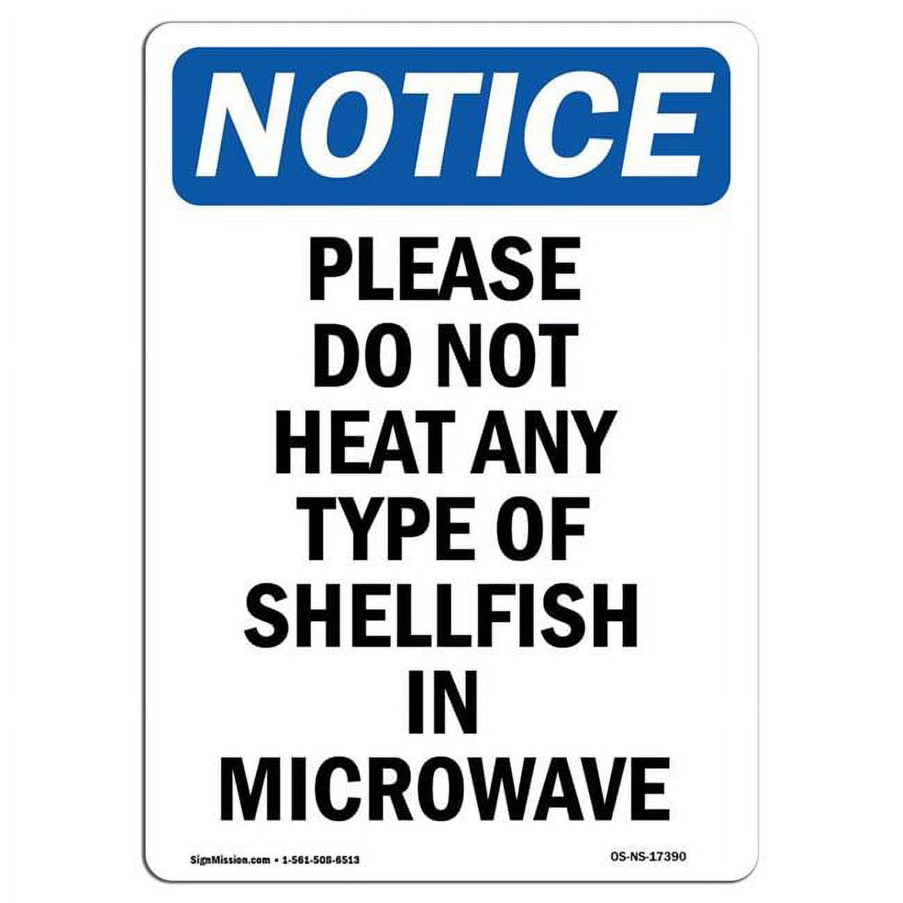 10 x 14 in. OSHA Notice Sign - Please Do Not Heat Any Type of Shellfish ...