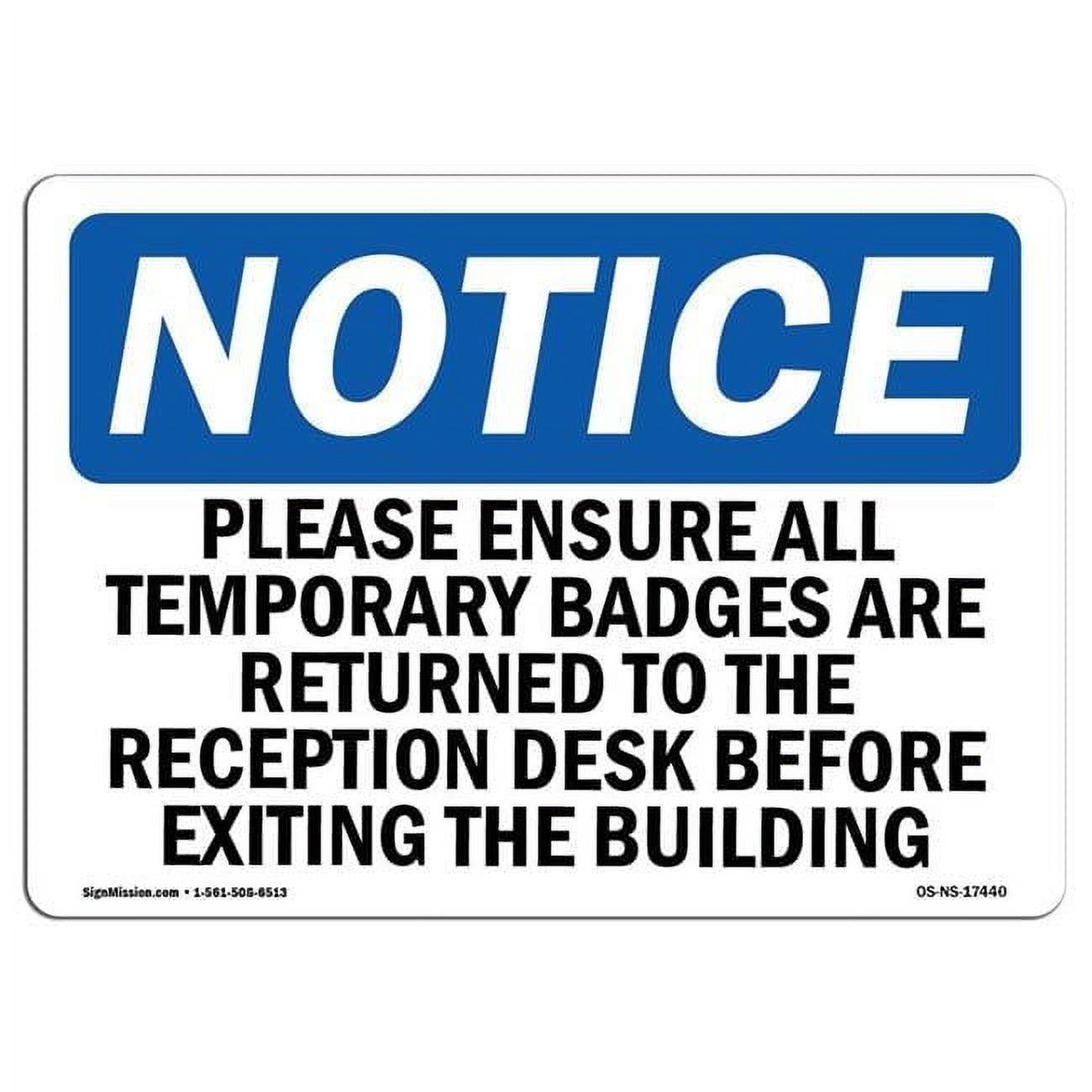 10 x 14 in. OSHA Notice Sign - Please Ensure All Temporary Badges Are ...