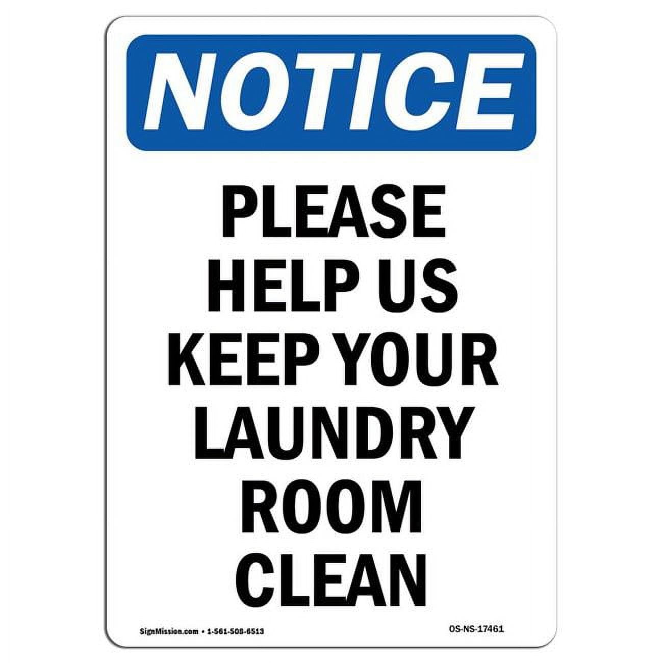 10 x 14 in. OSHA Notice Sign - Please Help Us Keep Your Laundry ...