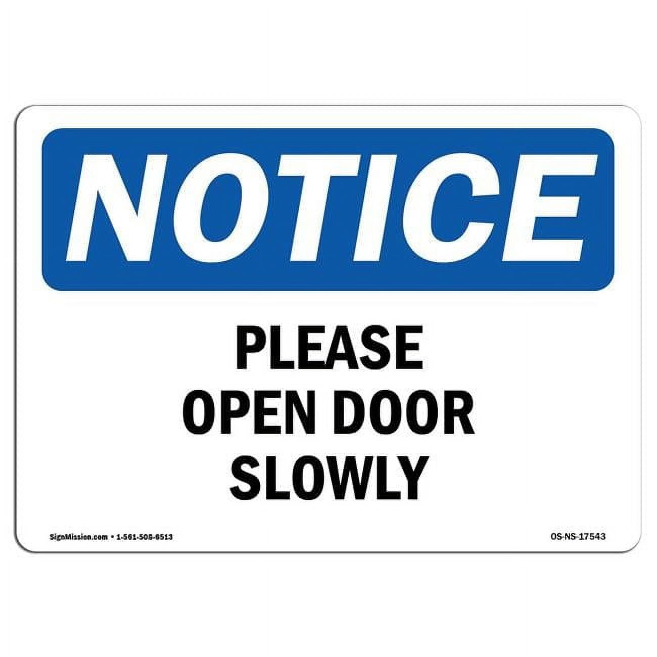 10 x 14 in. OSHA Notice Sign - Please Open Door Slowly - Walmart.com