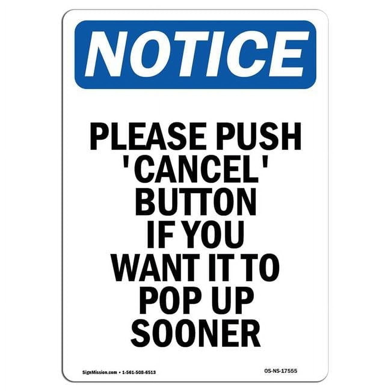 10 x 14 in. OSHA Notice Sign - Please Push Cancel Button If - Walmart.com
