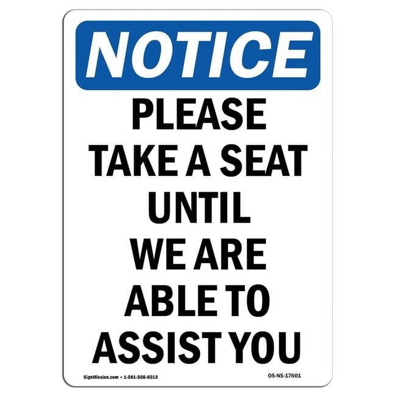 10 x 14 in. OSHA Notice Sign - Please Take A Seat Until We Are Able to ...