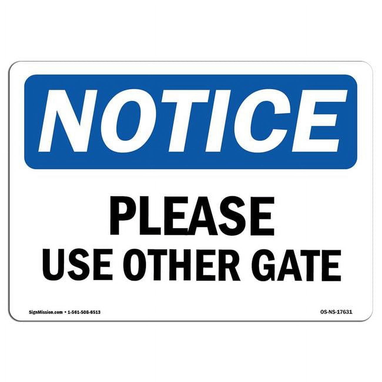 10 x 14 in. OSHA Notice Sign - Please Use Other Gate - Walmart.com