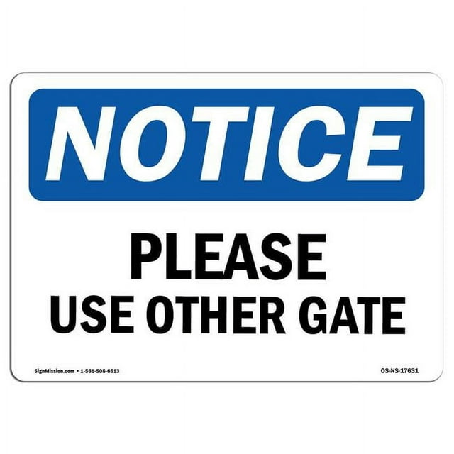 10 x 14 in. OSHA Notice Sign - Please Use Other Gate - Walmart.com
