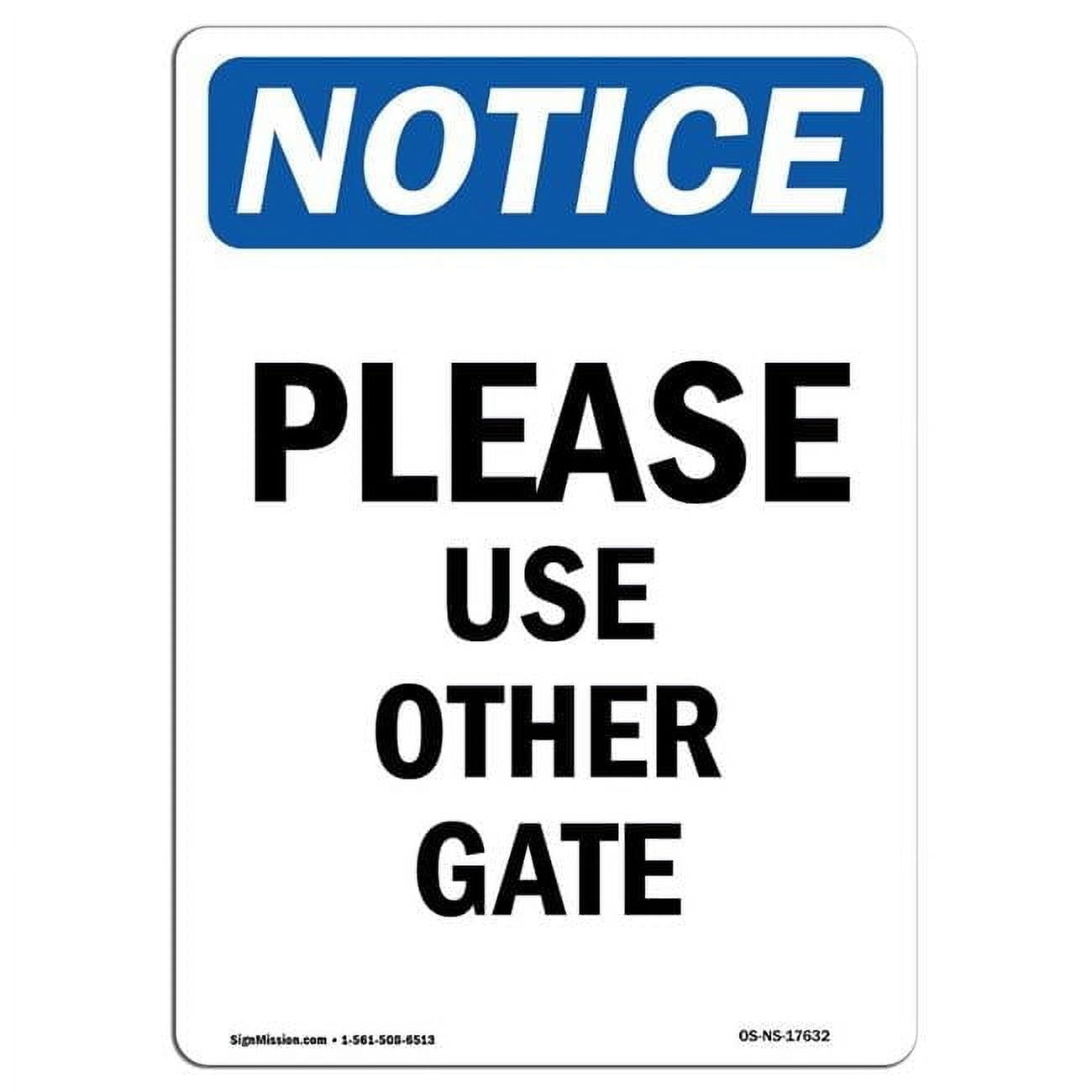 10 x 14 in. OSHA Notice Sign - Please Use Other Gate - Walmart.com