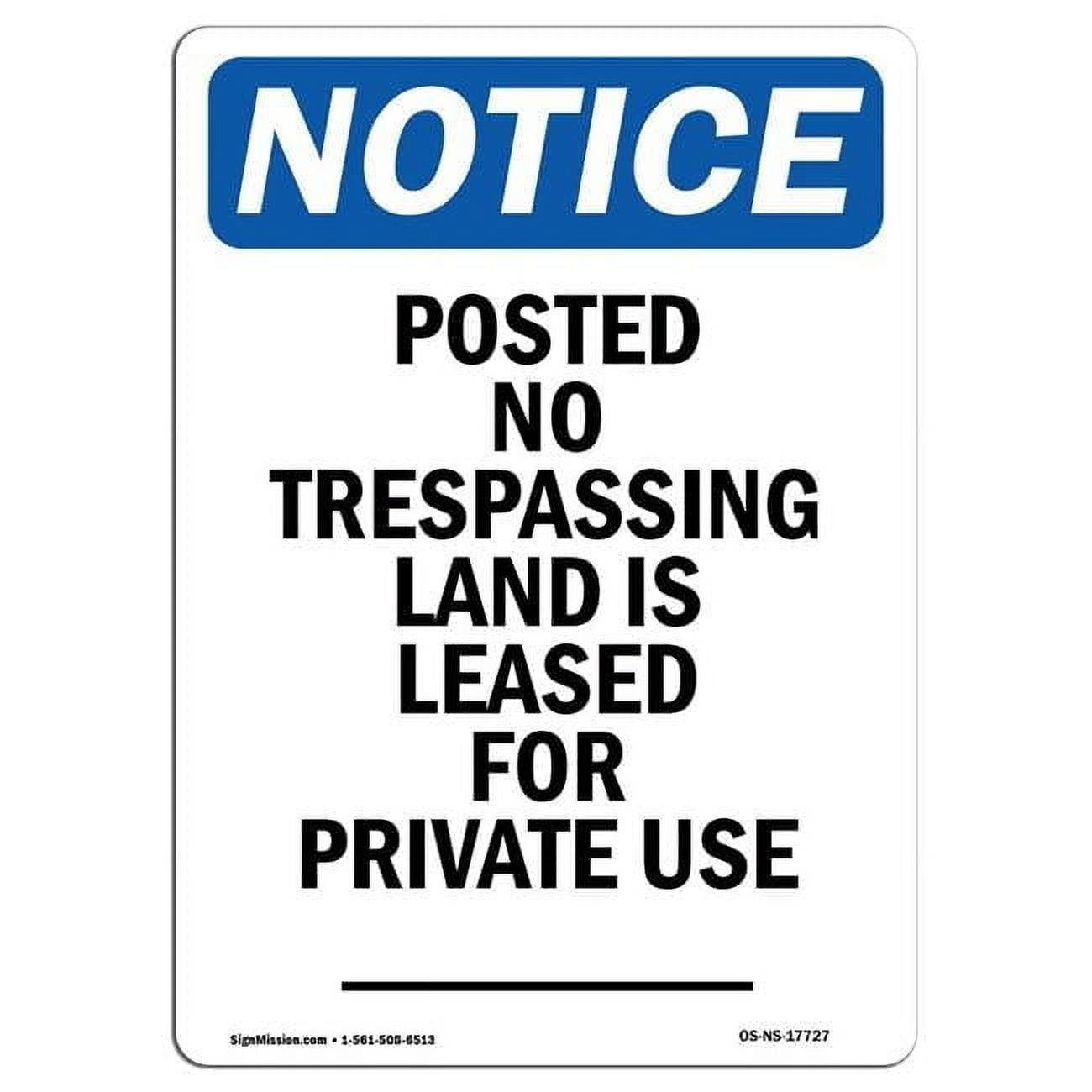 10 x 14 in. OSHA Notice Sign - Posted No Trespassing Land is Leased for ...