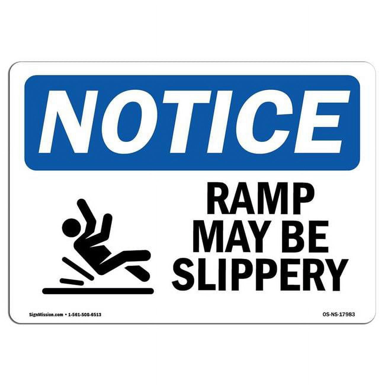 10 x 14 in. OSHA Notice Sign - Ramp May Be Slippery with Symbol ...