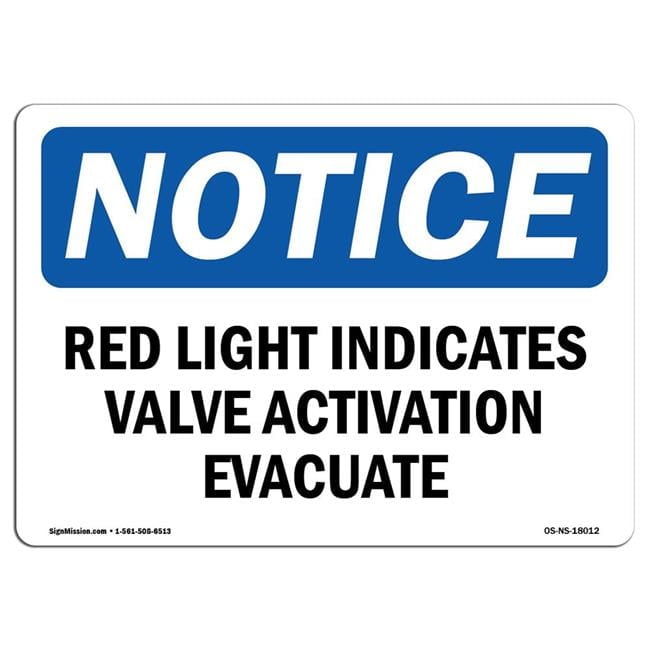 10 x 14 in. OSHA Notice Sign - Red Light Indicates Valve Activation ...