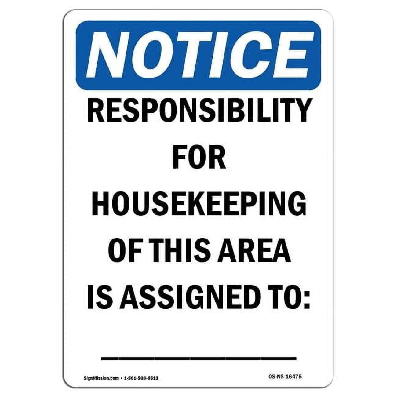 10 x 14 in. OSHA Notice Sign - Responsibility for Housekeeping Assigned ...