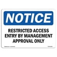 10 x 14 in. OSHA Notice Sign - Restricted Access Entry by Management ...