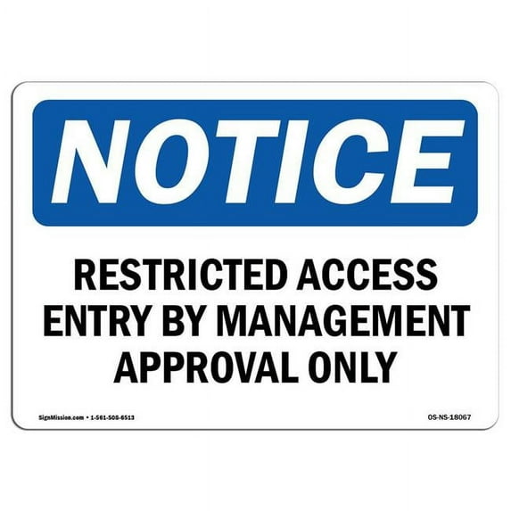 10 x 14 in. OSHA Notice Sign - Restricted Access Entry by Management ...