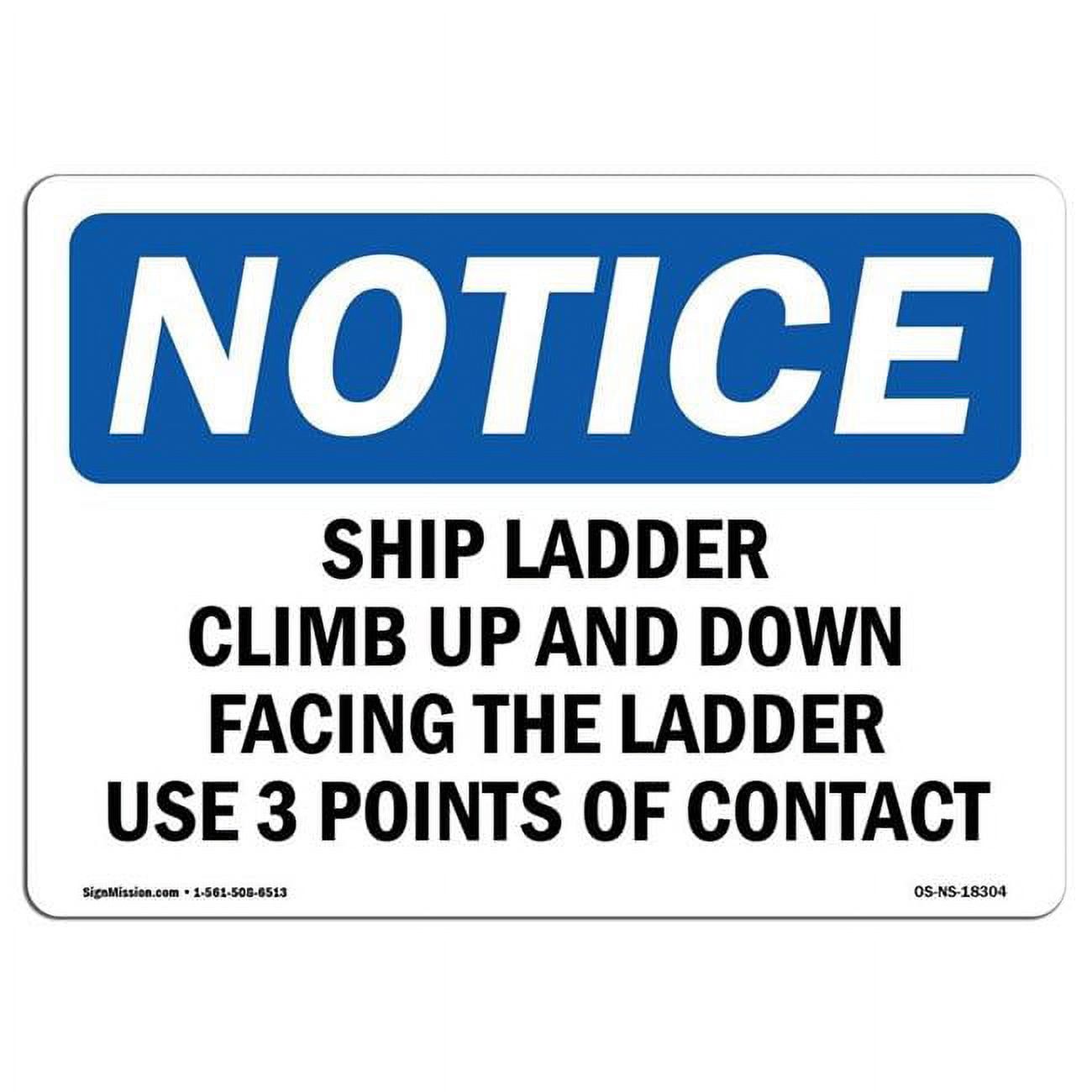 10 x 14 in. OSHA Notice Sign - Ship Ladder Climb Up & Down Facing the ...