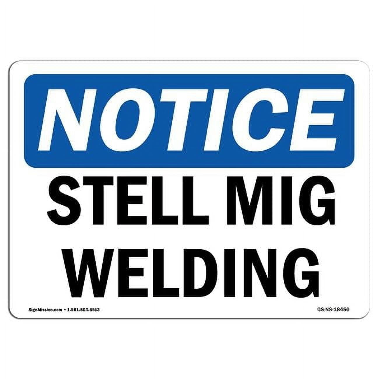 10 x 14 in. OSHA Notice Sign - Steel Mig Welding - Walmart.com