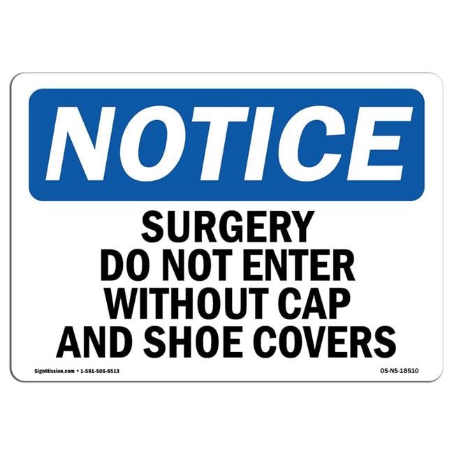 10 x 14 in. OSHA Notice Sign - Surgery Do Not Enter without Cap & Shoe ...