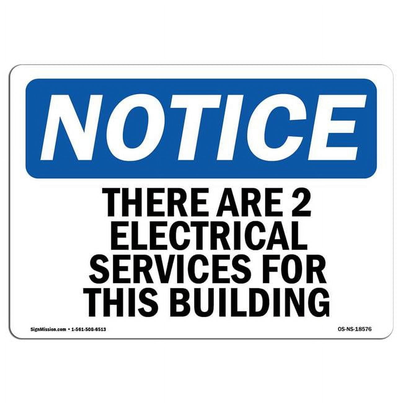 10 x 14 in. OSHA Notice Sign - There Are 2 Electrical Services for This ...