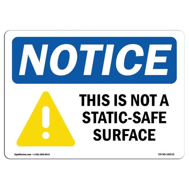 10 x 14 in. OSHA Notice Sign - This is Not A Static-Safe Surface ...