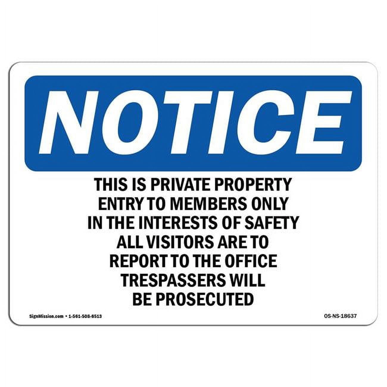 10 x 14 in. OSHA Notice Sign - This is Private Property Entry to ...