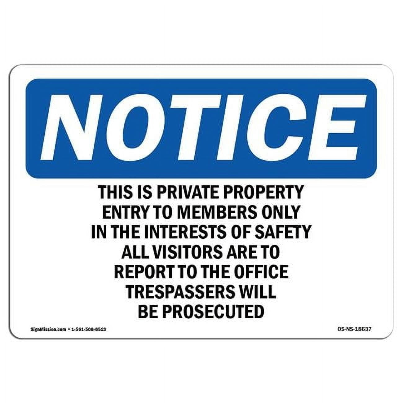 10 x 14 in. OSHA Notice Sign - This is Private Property Entry to ...