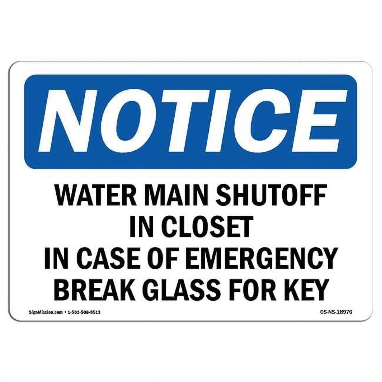 10 x 14 in. OSHA Notice Sign - Water Main Shutoff in Closet in Case of ...