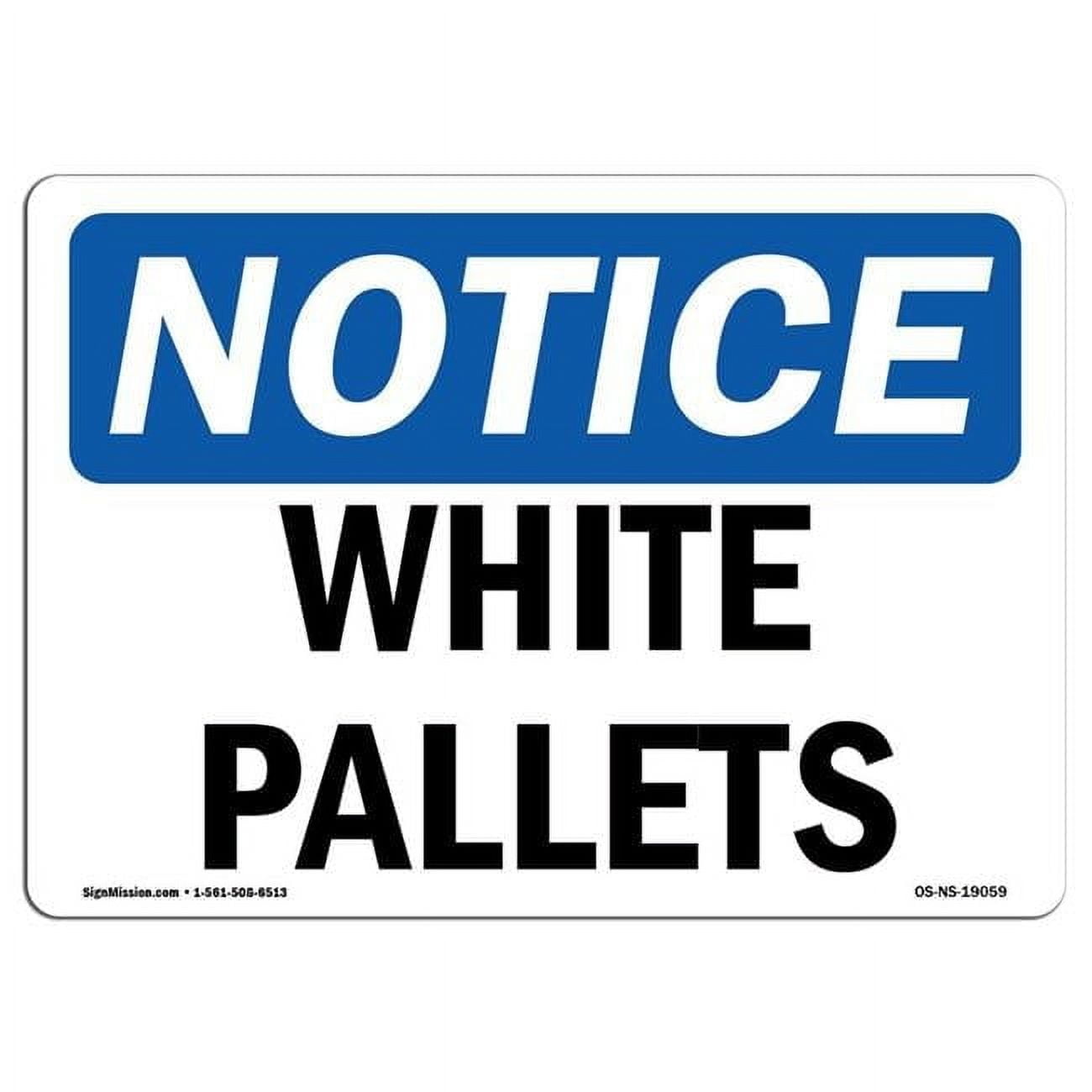10 x 14 in. OSHA Notice Sign - White Pallets - Walmart.com