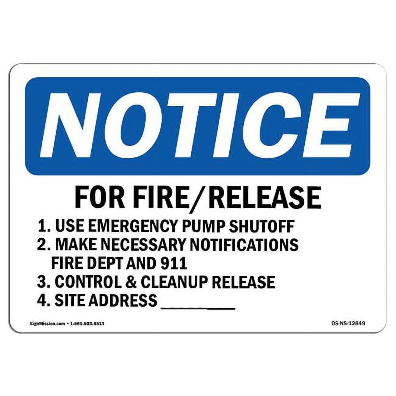 10 x 14 in. OSHA Notice Sign - for Fire Release 1. Use Emergency Pump ...
