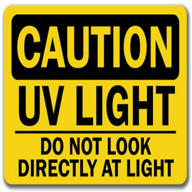 10 x 14 in. OSHA Safety Caution Sign - Uv Light Do Not Look Directly At ...