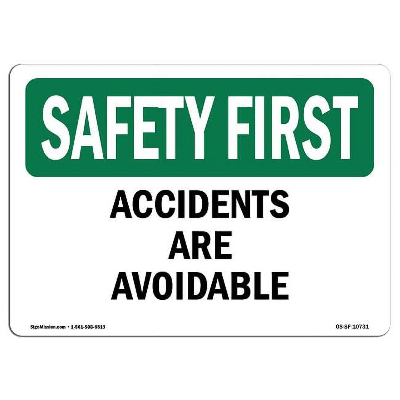 10 x 14 in. OSHA Safety First Sign - Accidents Are Avoidable - Walmart.com