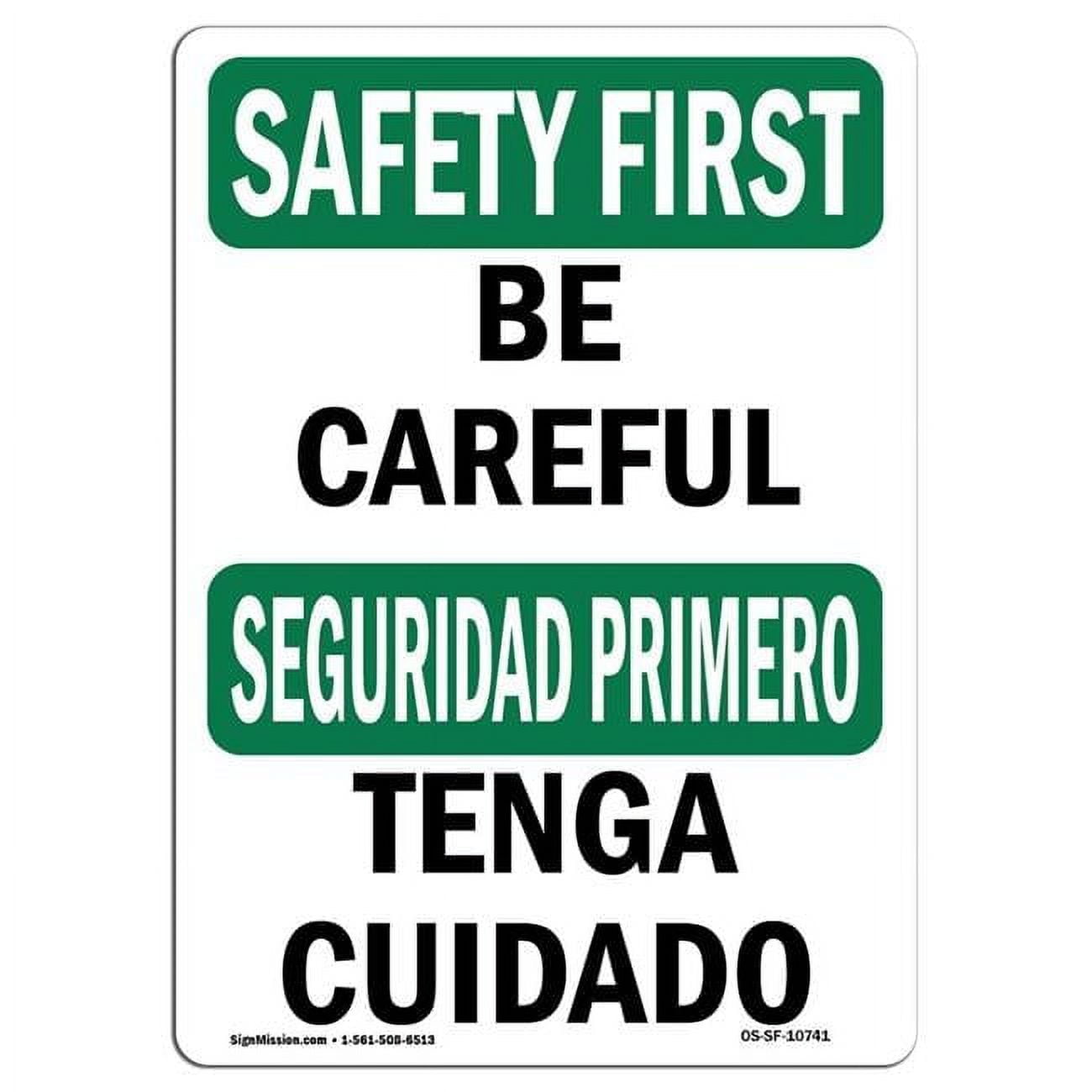 10 x 14 in. OSHA Safety First Sign - Be Careful - Walmart.com
