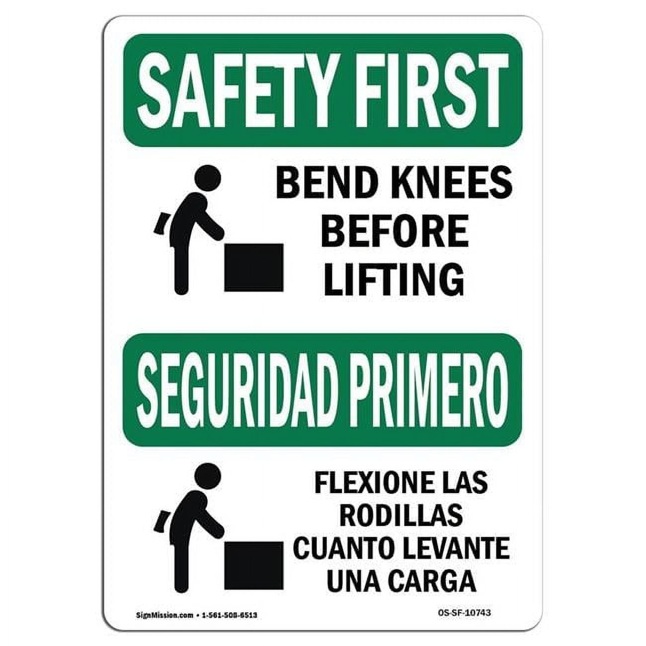 10 x 14 in. OSHA Safety First Sign - Bend Knees When Lifting Bilingual ...