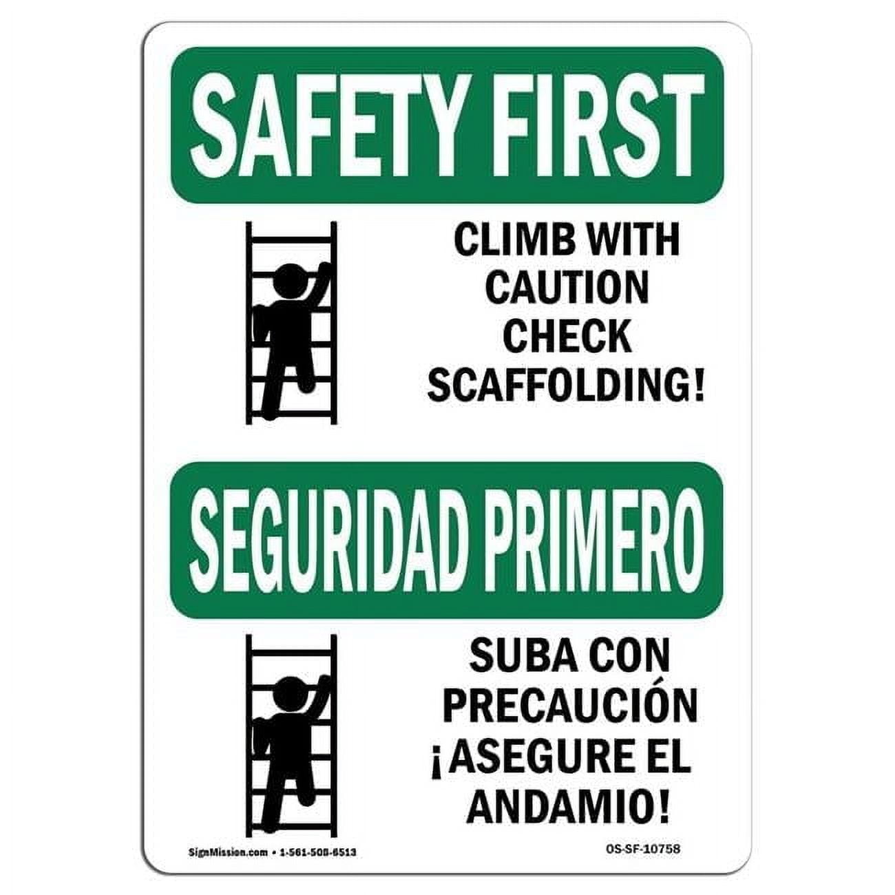 10 x 14 in. OSHA Safety First Sign - Climb with Caution Scaffold ...