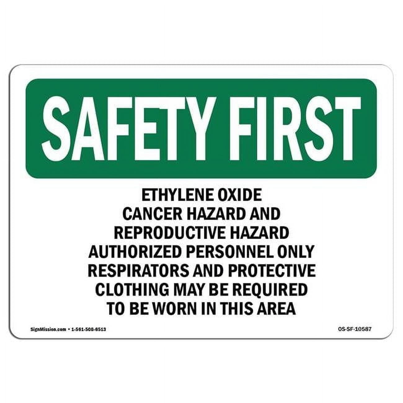 10 x 14 in. OSHA Safety First Sign - Ethylene Oxide Cancer Hazard ...