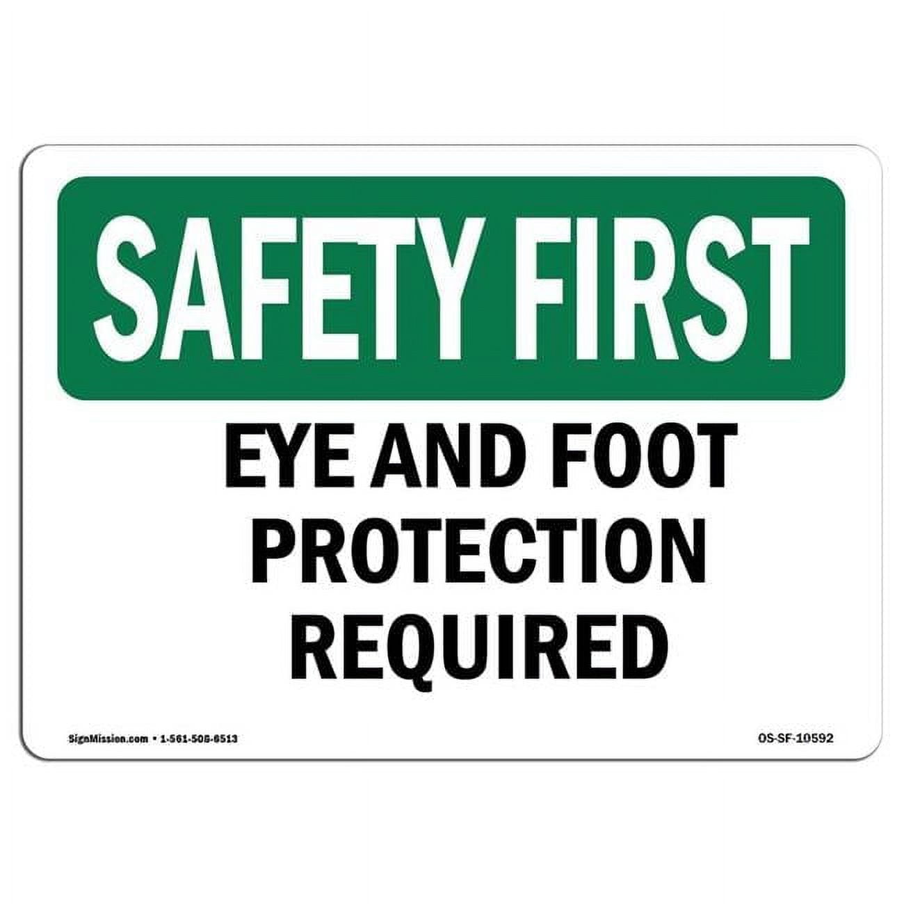 10 x 14 in. OSHA Safety First Sign - Eye & Foot Protection Required ...