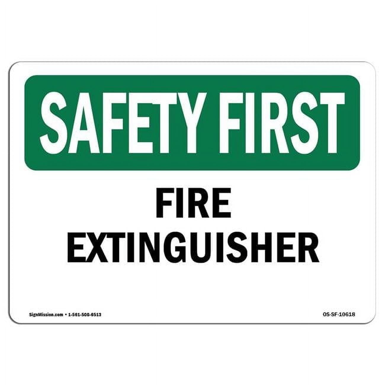 10 x 14 in. OSHA Safety First Sign - Fire Extinguisher - Walmart.com