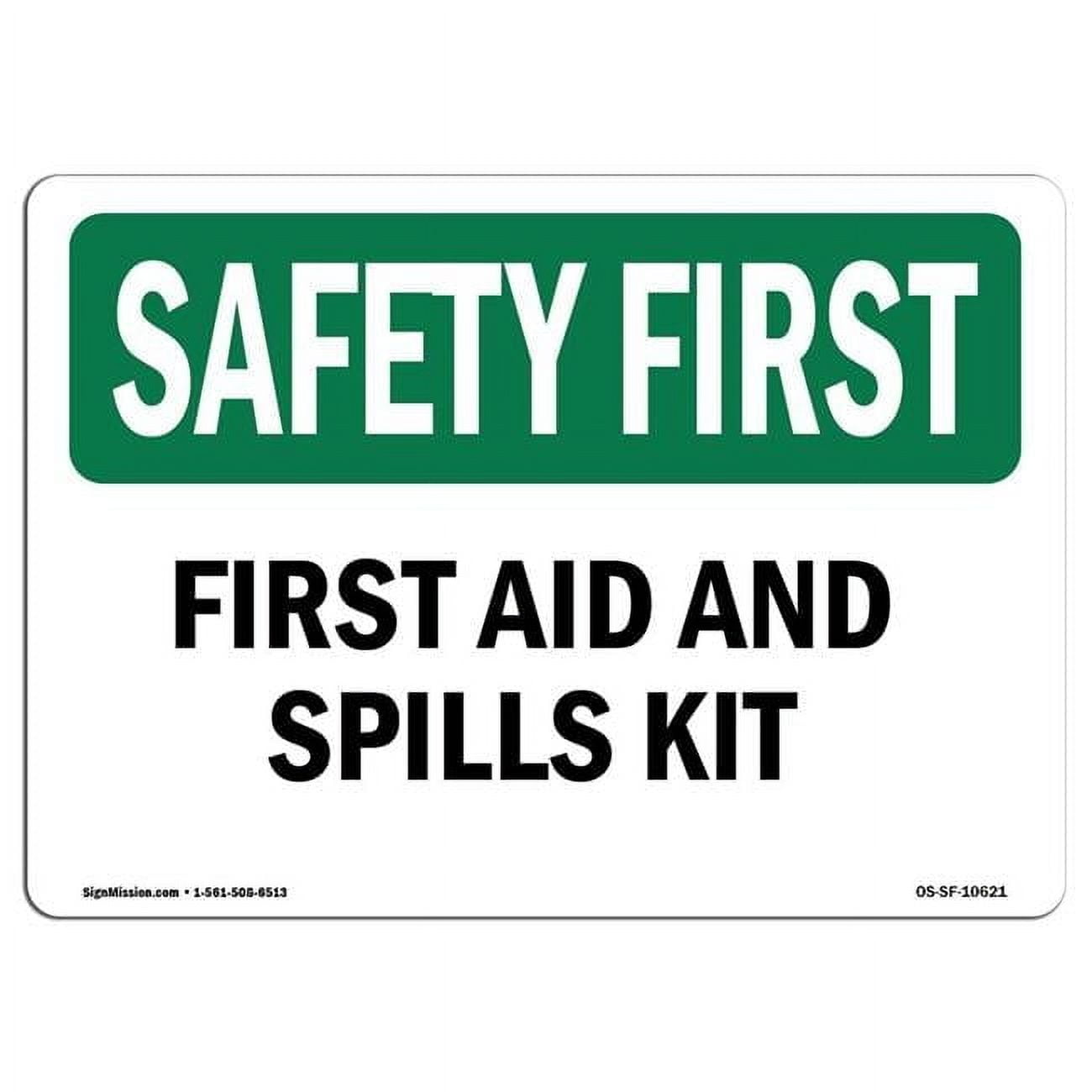 10 x 14 in. OSHA Safety First Sign - First Aid & Spills Kit - Walmart.com