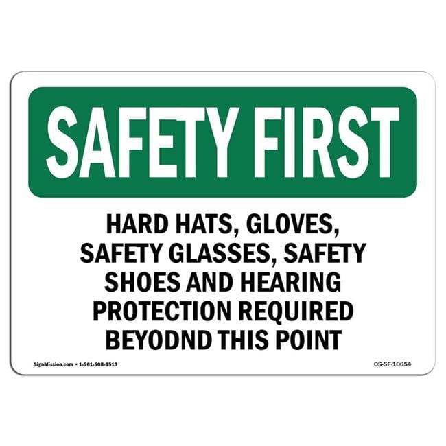 10 x 14 in. OSHA Safety First Sign - Hard Hats, Gloves, Safety Glasses ...