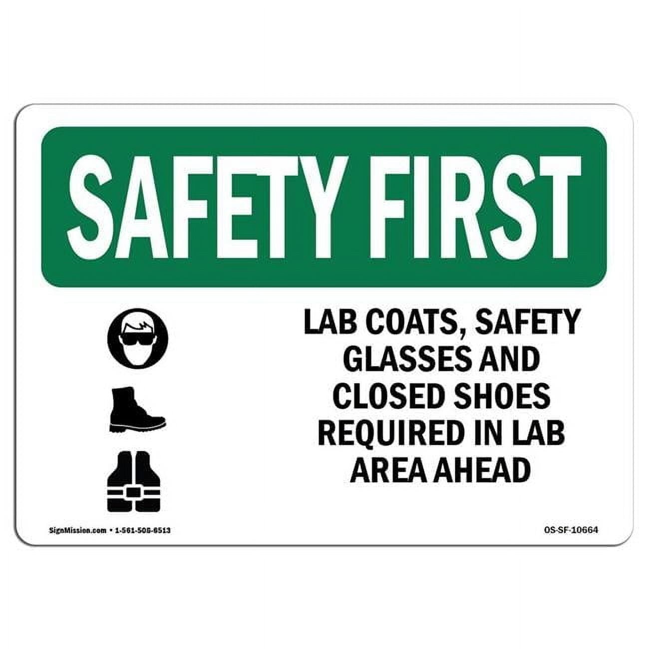 10 x 14 in. OSHA Safety First Sign - Lab Coats, Safety Glasses & Closed ...