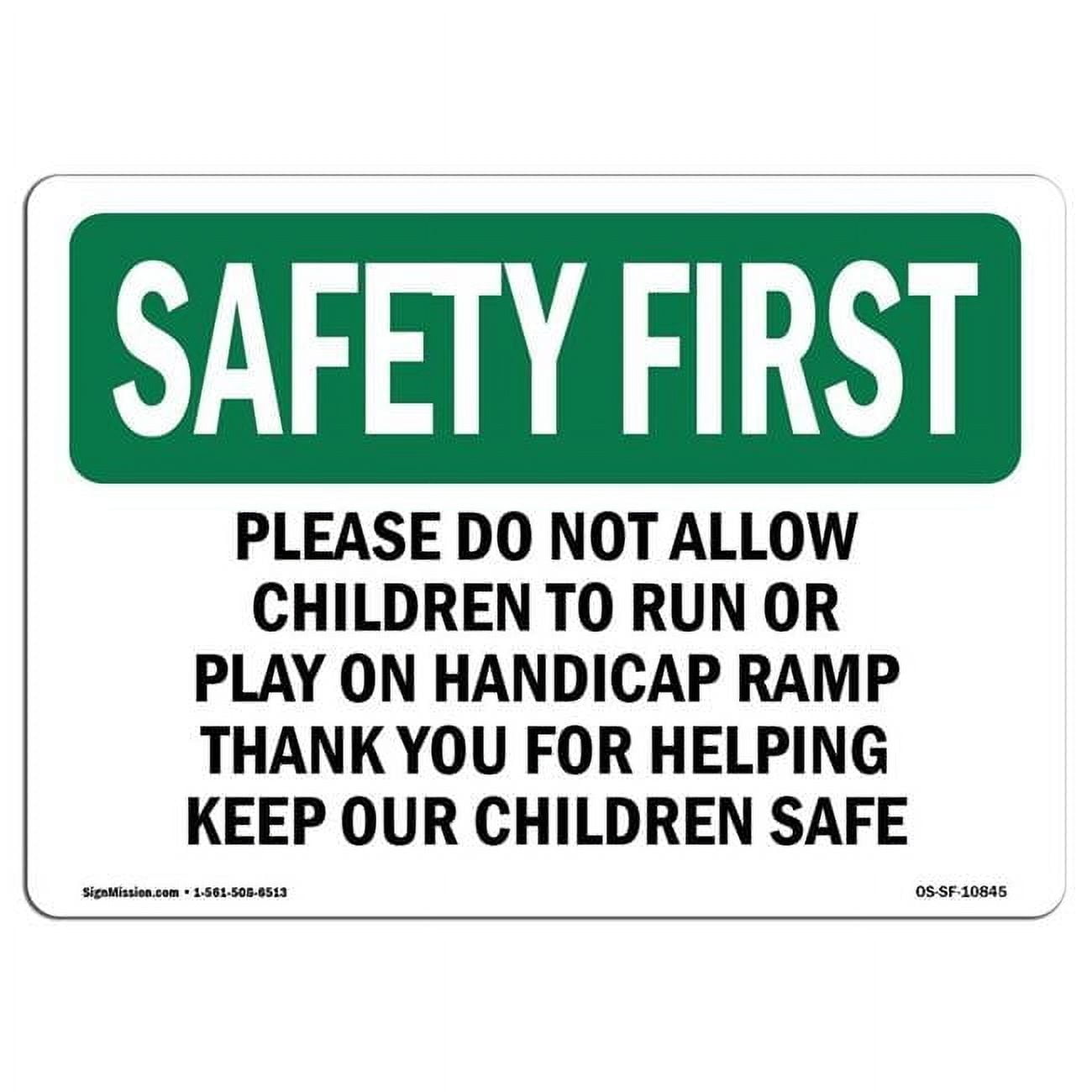 10 x 14 in. OSHA Safety First Sign - Please Do Not Allow Children ...