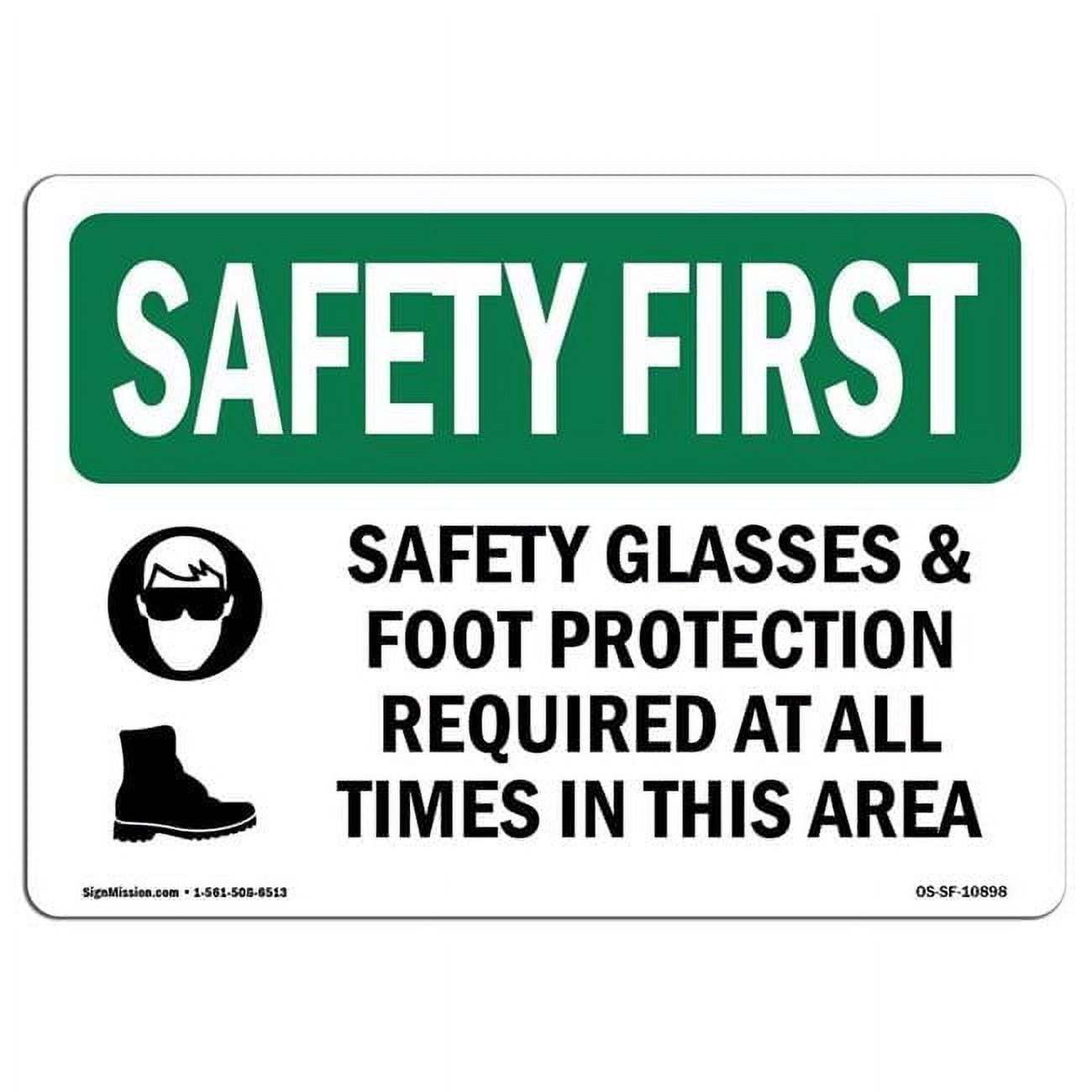 10 x 14 in. OSHA Safety First Sign - Safety Glasses & Foot Protection ...