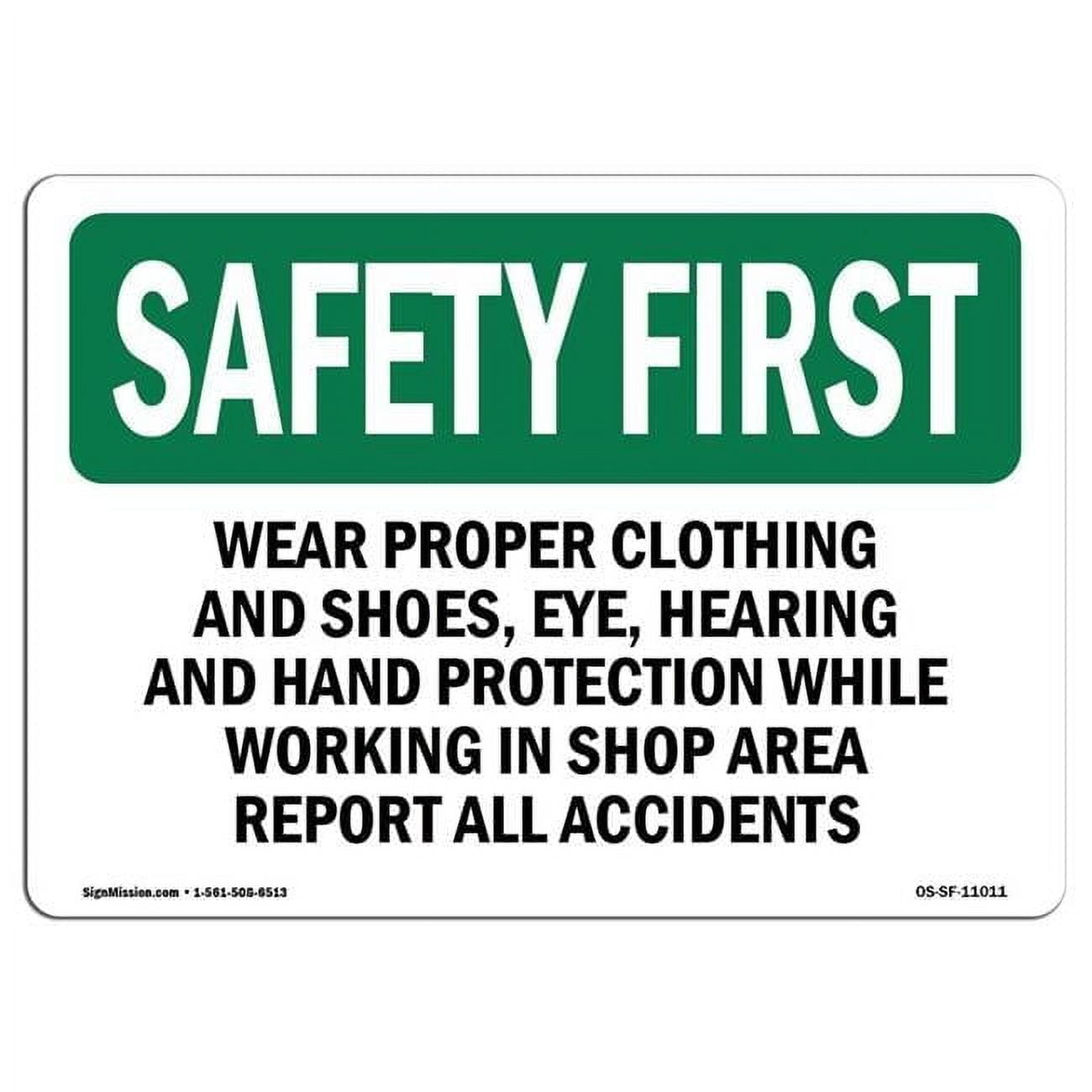 10 x 14 in. OSHA Safety First Sign - Wear Proper Clothing & Shoes, Eye ...