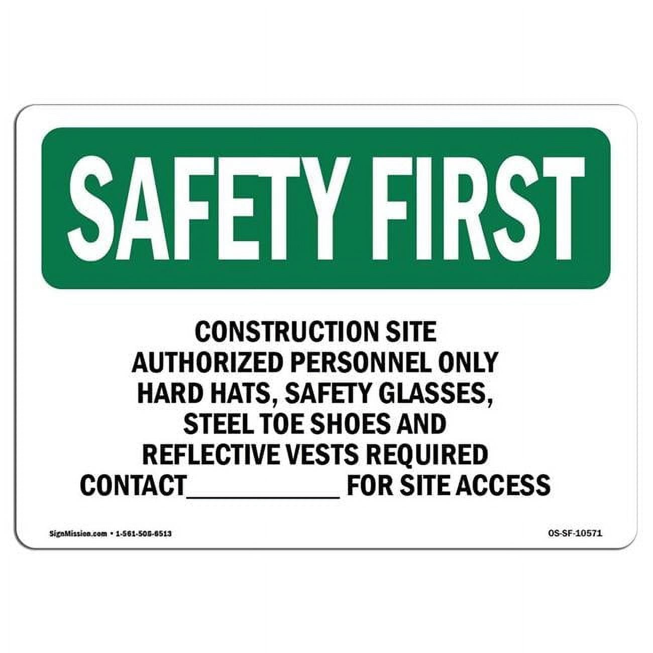 10 x 14 in. OSHA Safety First Sign - Work Site Authorized Personnel ...