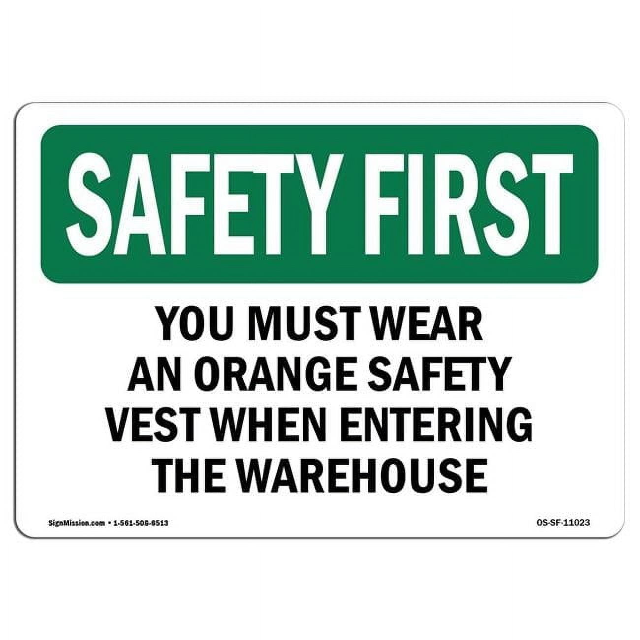 10 x 14 in. OSHA Safety First Sign - You Must Wear An Orange Safety ...