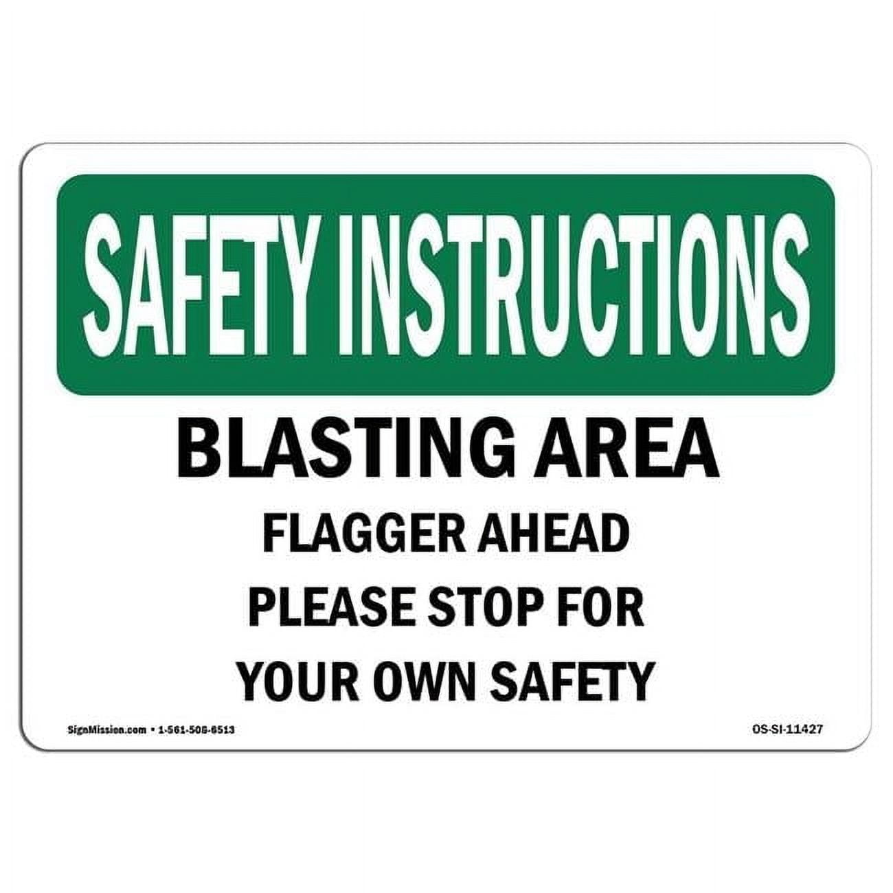 10 x 14 in. OSHA Safety Instructions Sign - Blasting Area Flagger Ahead ...