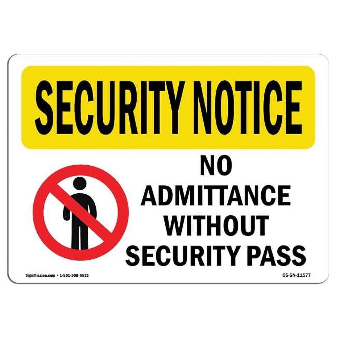 10 x 14 in. OSHA Security Notice Sign - No Admittance without Security ...