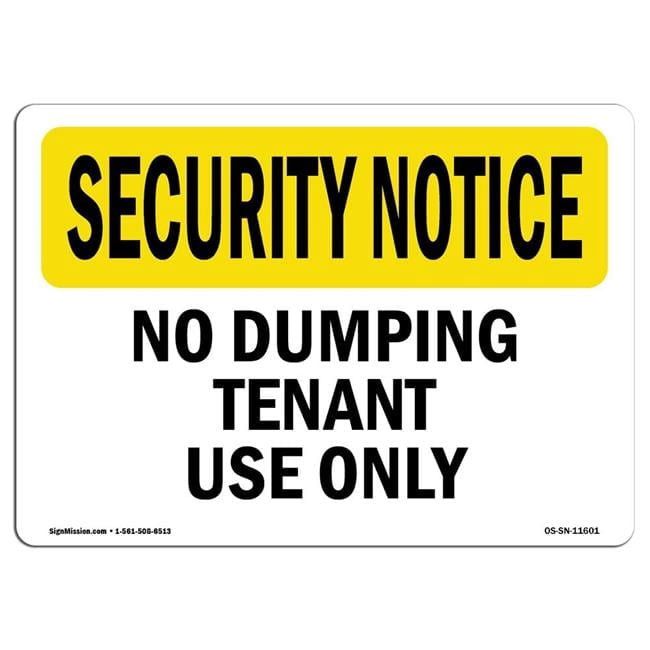 10 x 14 in. OSHA Security Notice Sign - No Dumping Tenant Use Only ...