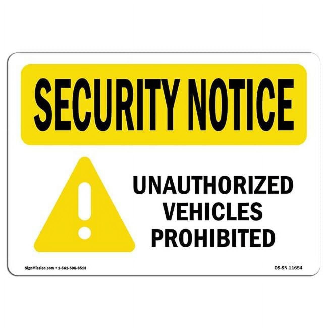 10 x 14 in. OSHA Security Notice Sign - Unauthorized Vehicles ...