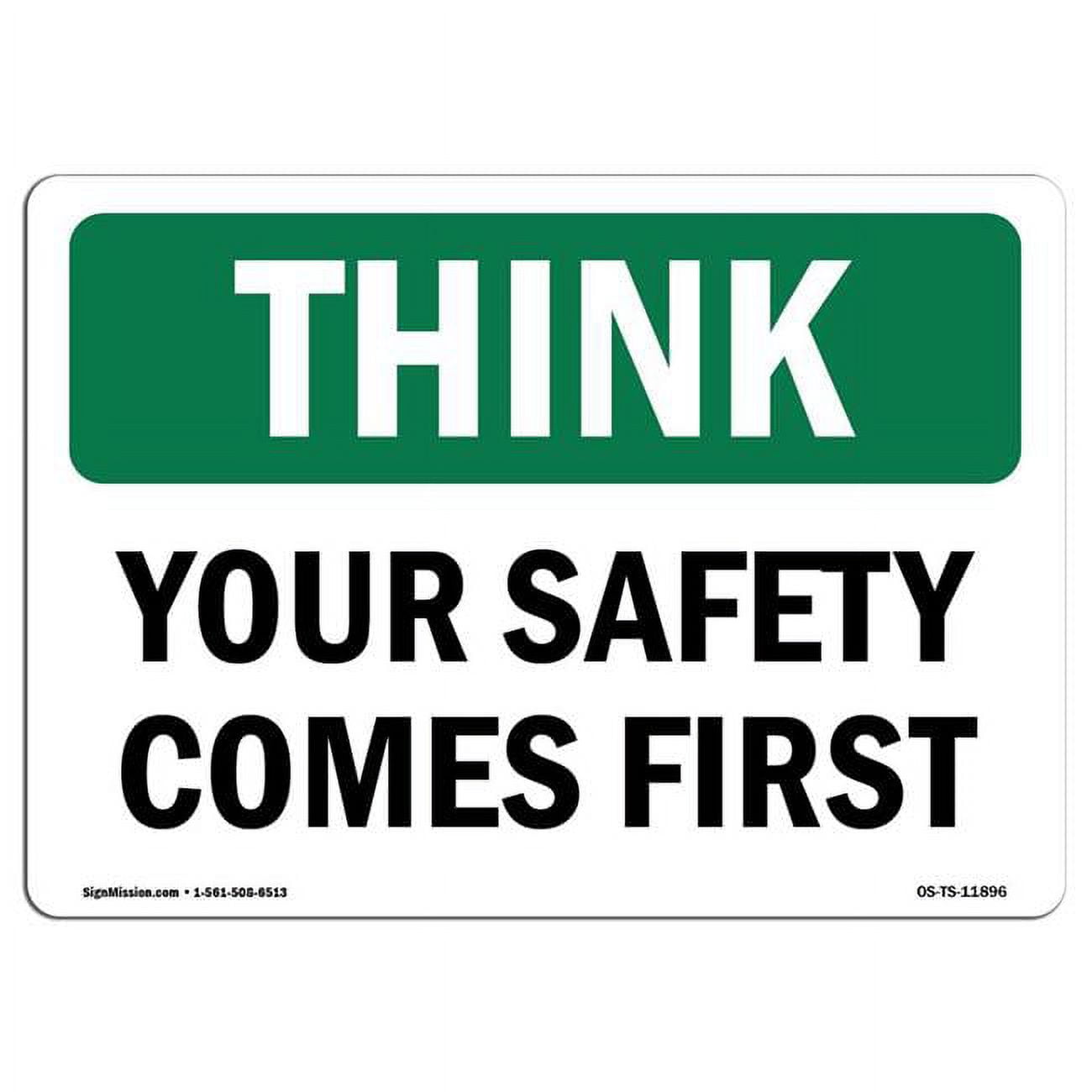 10 x 14 in. OSHA Think Sign - Your Safety Comes First - Walmart.com